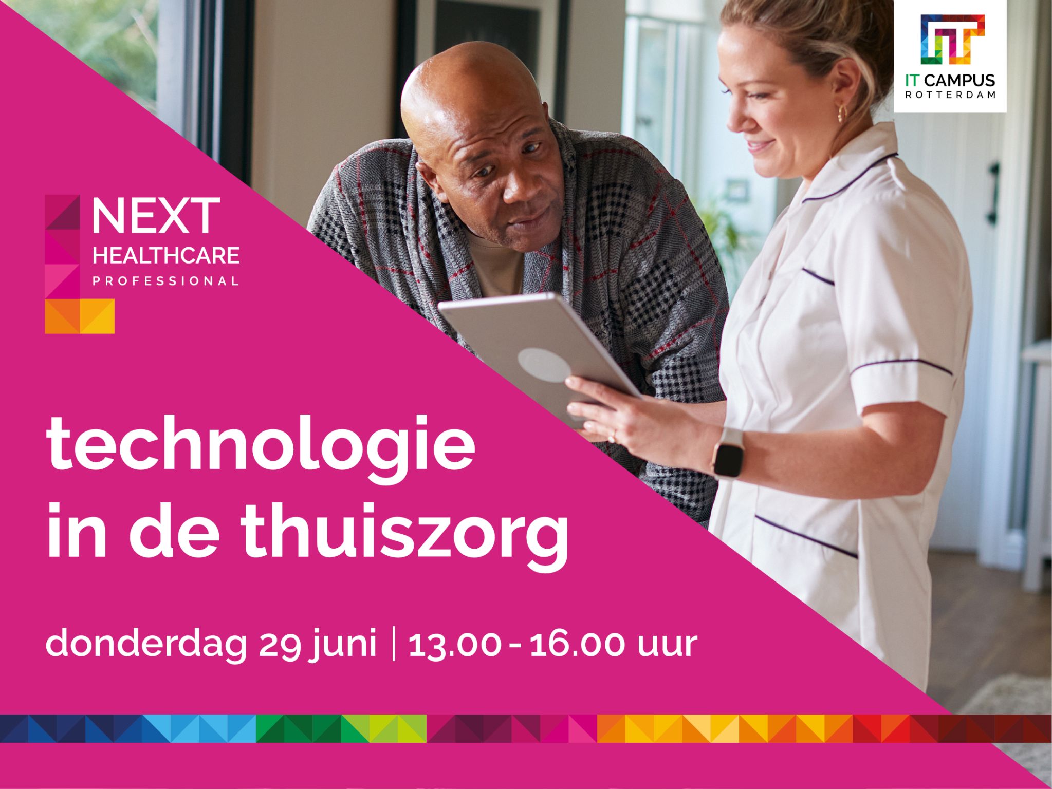 Het event Next Healthcare Professional: technologie in de thuiszorg voor zorgprofessionals